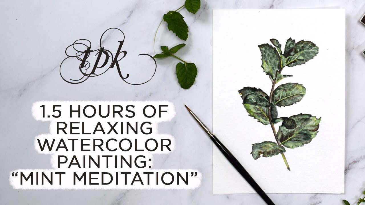 1.5 Hours of Relaxing Watercolor Painting: Mint Meditation (Stress ...