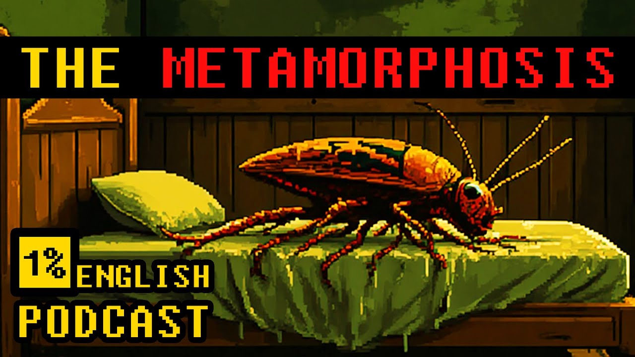 Kafka's existential nightmare: The Metamorphosis (English listening ...