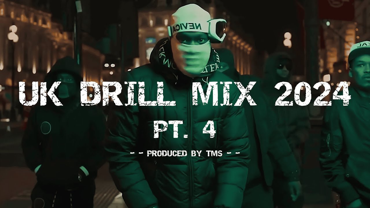 🥷 UK Drill Mix 2024 Part 4 | Best Tracks #TMS - YouTube
