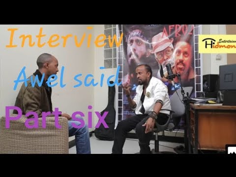 INTERVIEW AWEL SAID PART 06 - YouTube