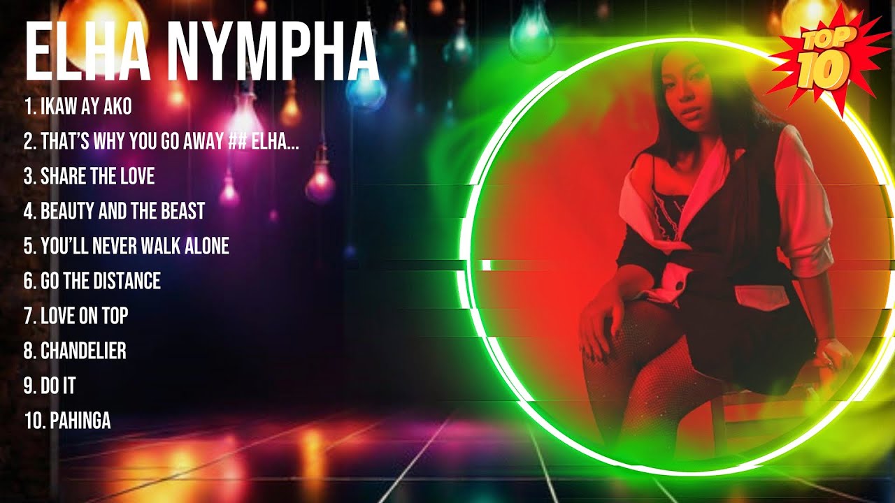 Elha Nympha 2024 Greatest Hits ~ Elha Nympha Songs ~ Elha Nympha Top ...