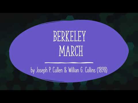 Berkeley March by Joseph P. Cullen & Willian G. Collins (1898)