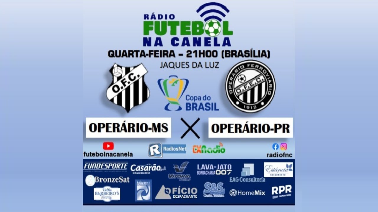 Operário-MS x Operário-PR- Copa do Brasil- Primeira Fase- Ao Vivo(Áudio ...