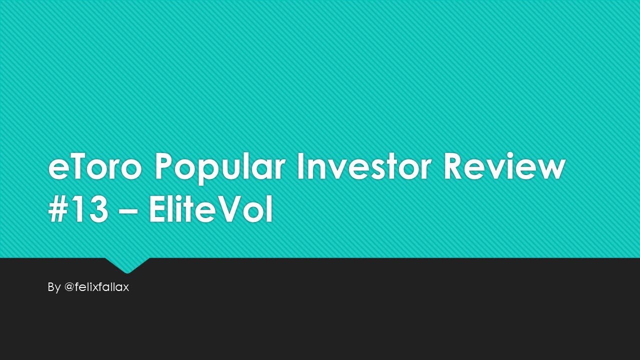 eToro Popular Investor Review 13 - EliteVol - YouTube