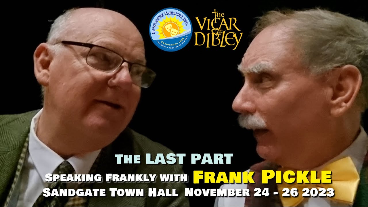 'Speaking Frankly with Frank Pickle' (Part 3/3) - YouTube