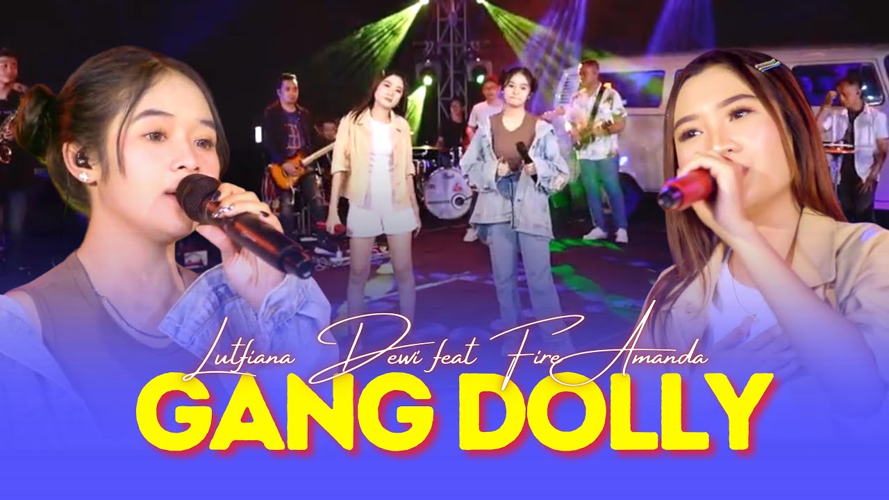 GANG DOLLY | Tak parani ono Koji - Lutfiana Dewi ft Fire Amanda ...