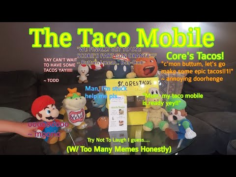 SMF: Core's Taco Mobile (Score's Tacos 🤣) - YouTube