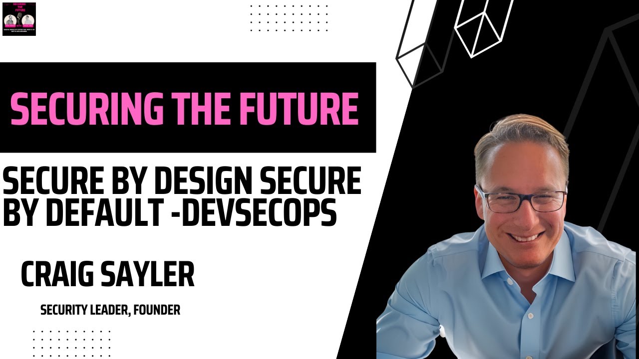 STF Episode 4- Secure by Design Secure by Default DevSecOps - YouTube