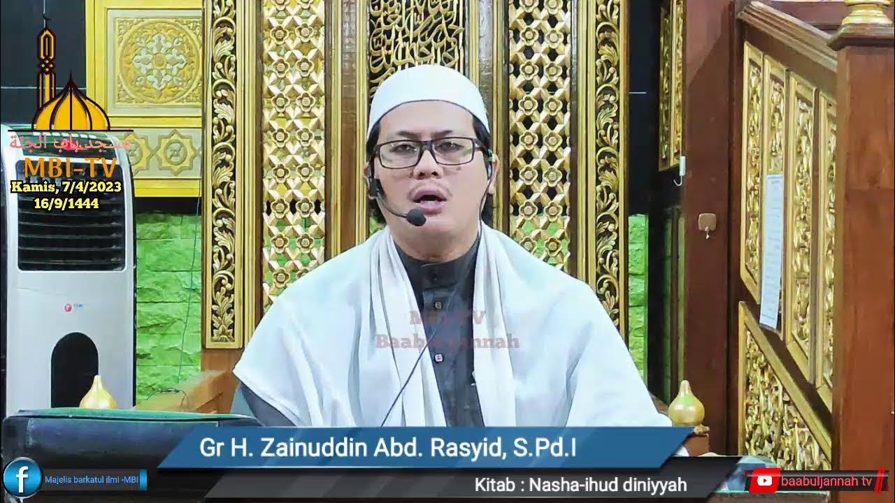 🔴 (LIVE)PENGAJIAN RUTIN MBI BAABUL JANNAH,"KH. Zainuddin AR. S.Pd.I, Kitab : Nasha-ihud diniyah ...