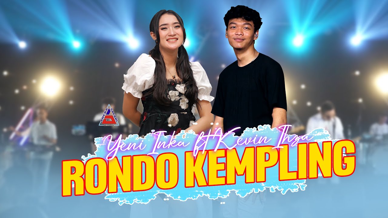 Yeni Inka ft Kevin Ihza - Rondo Kempling (Official Music Video ANEKA ...