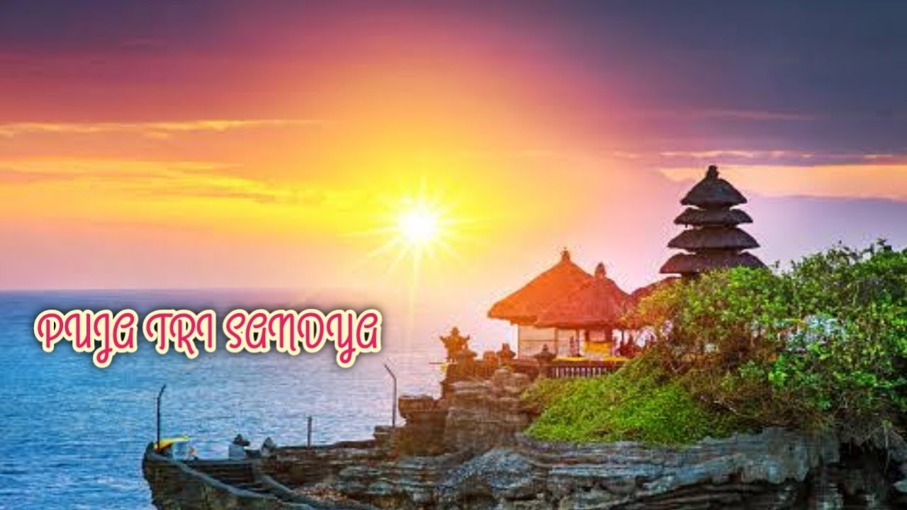 PUJA TRI SANDYA,MANTRAM PUJA TRI SANDYA. - YouTube