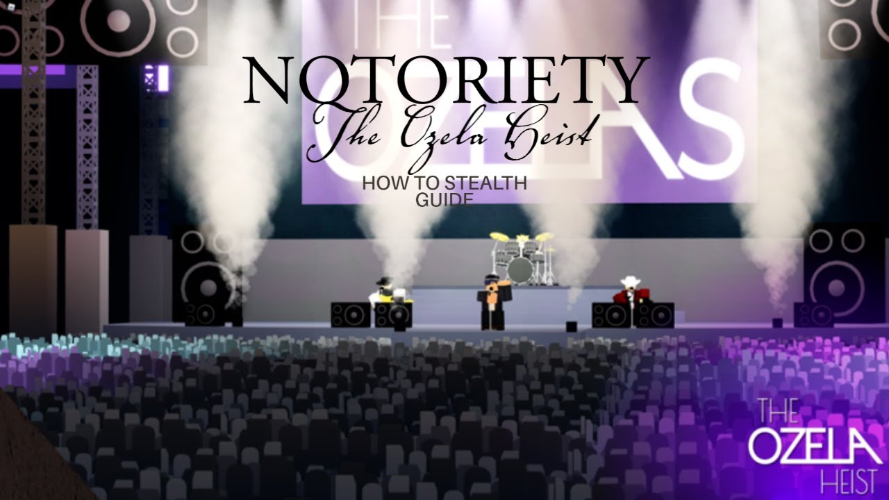 THE OZELA HEIST GUIDE VIDEO - YouTube