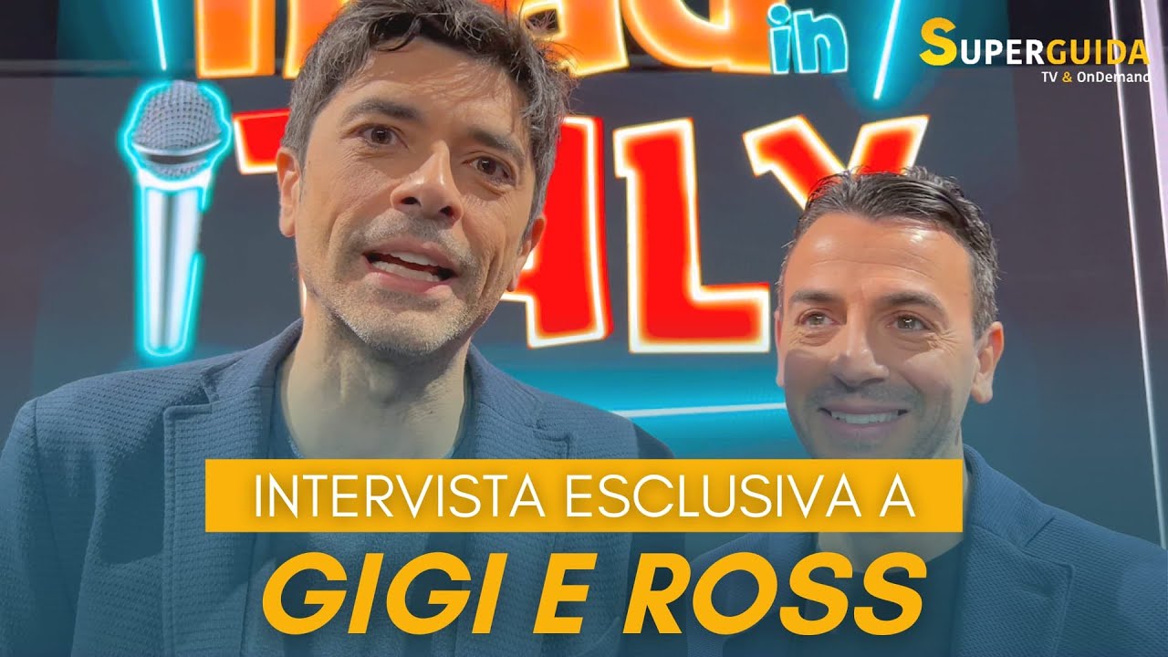 Mad in Italy, intervista a Gigi e Ross, presentatori del nuovo show di ...