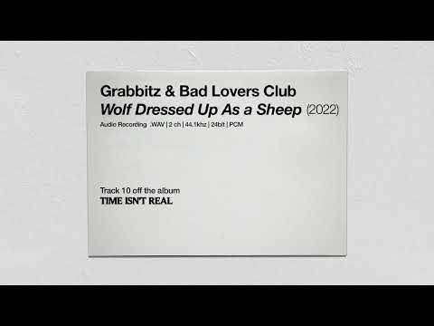 Grabbitz, Bad Lovers Club - Wolf Dressed Up As A Sheep