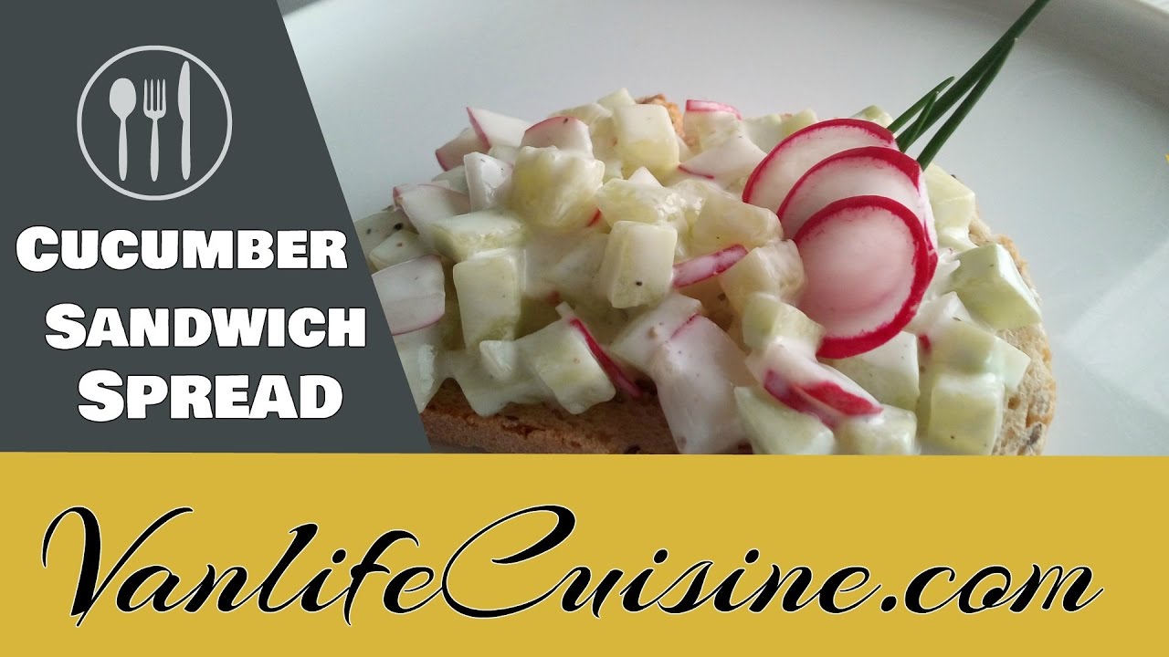 cucumber spread - cooking in a van - YouTube