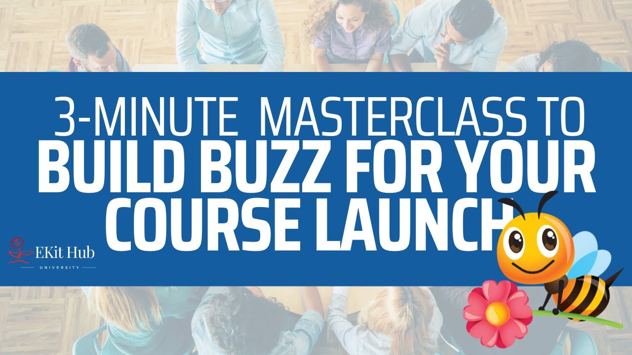 3-Minute Masterclass for Building Buzz for Your Course Launch - YouTube