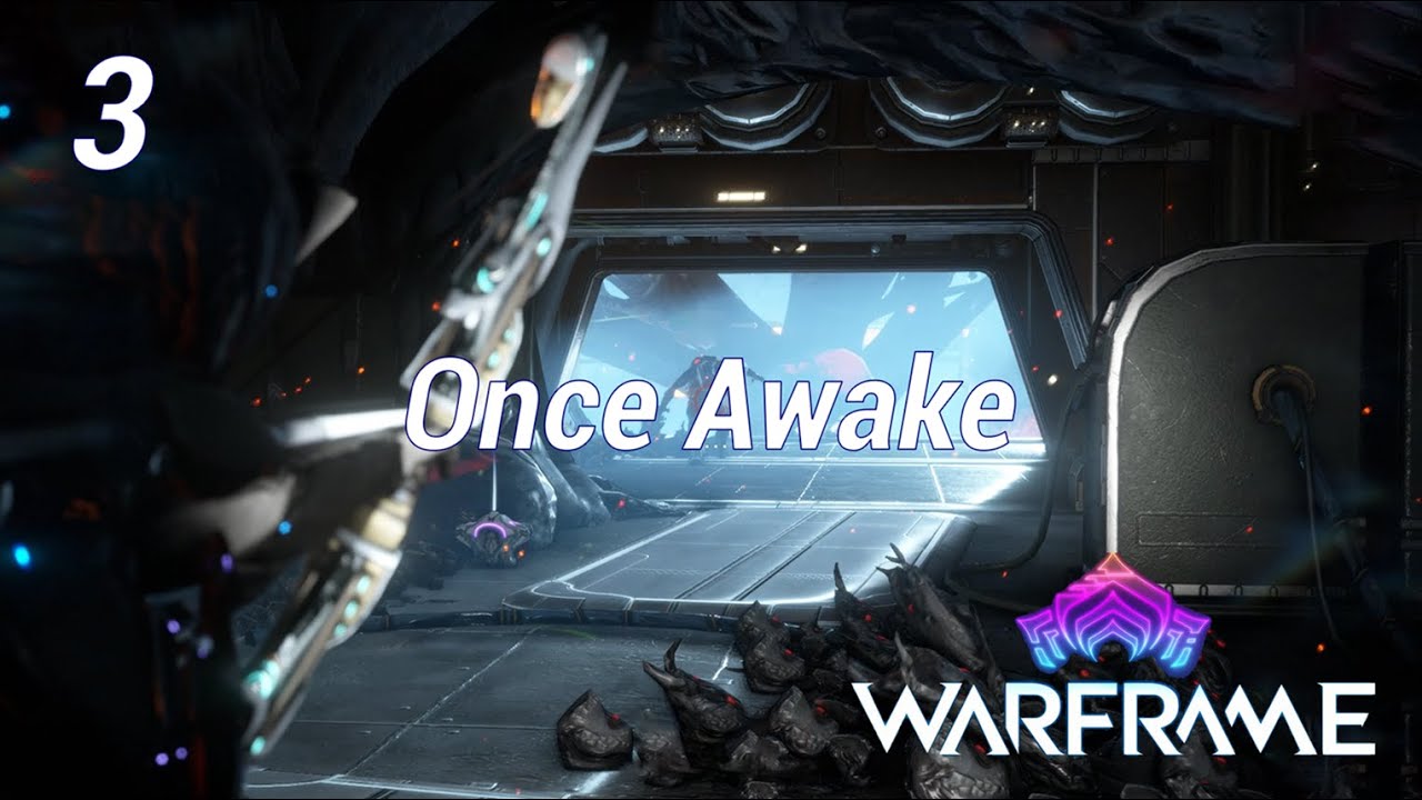 Warframe | 3 | Once Awake - YouTube