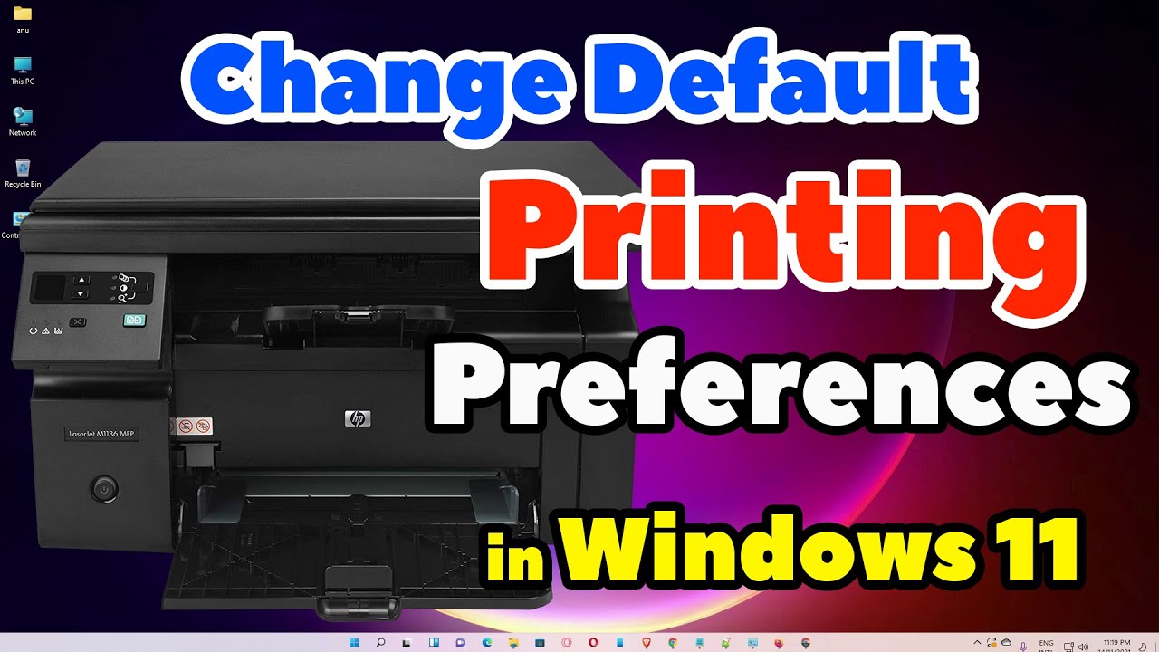 How to Change Default Printing Preferences in Any Printer on Windows 11 ...