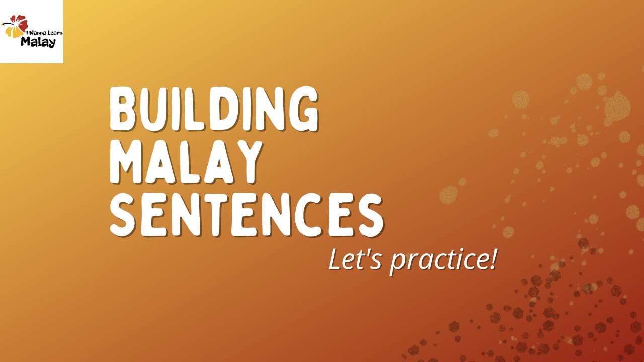 LEARN MALAY - Let's practice creating sentences (part 6) - YouTube