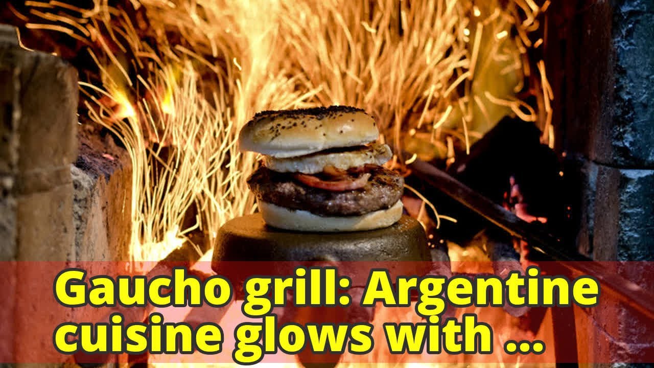Gaucho grill: Argentine cuisine glows with wood-fire cooking - YouTube