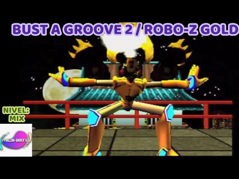 Bust a groove 2 / Robo-Z Gold / Nivel: Mix / Let's Play - EndIng ...