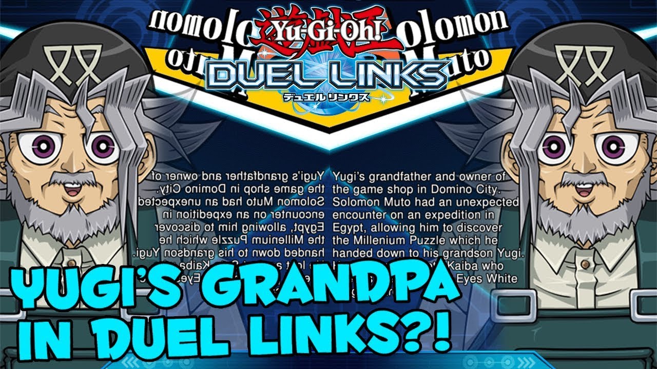 YUGI'S GRANDPA COMING TO DUEL LINKS?! [Solomon Muto in Yu-Gi-Oh! Duel ...