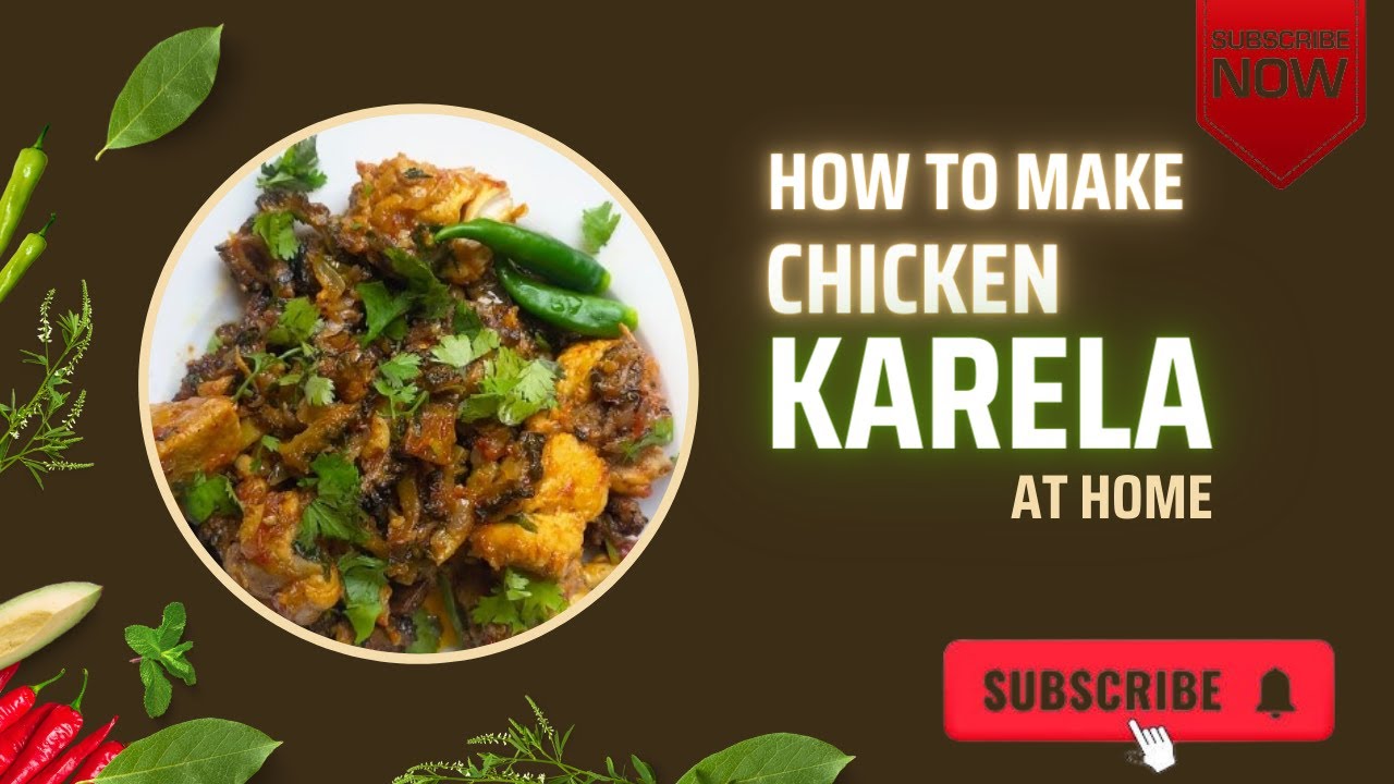 Chicken Karela recipe|Karela gosht recipe |Home made food | Food ...