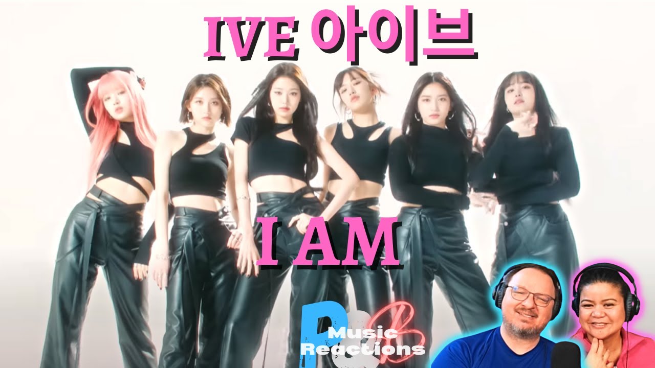 IVE(아이브) "I Am" Official Music Video Reaction! - YouTube