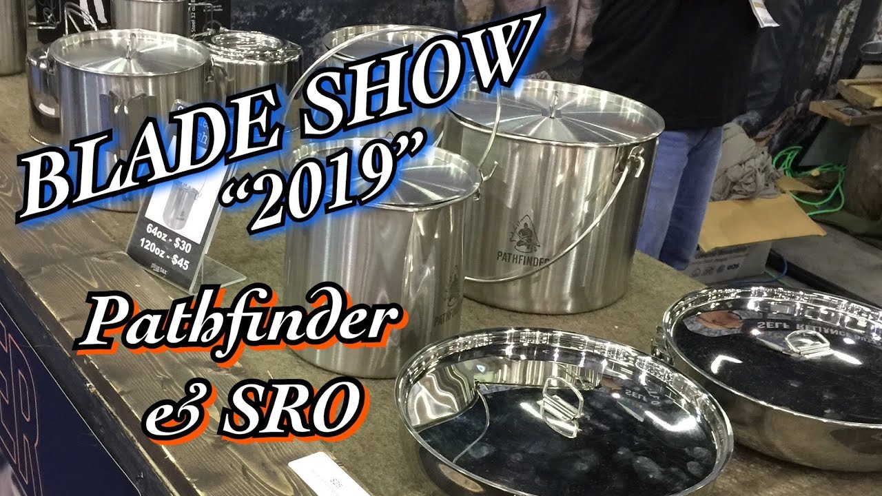 PATHFINDER SCHOOL & SRO Booth @ BLADE SHOW 2019....New Survival And ...