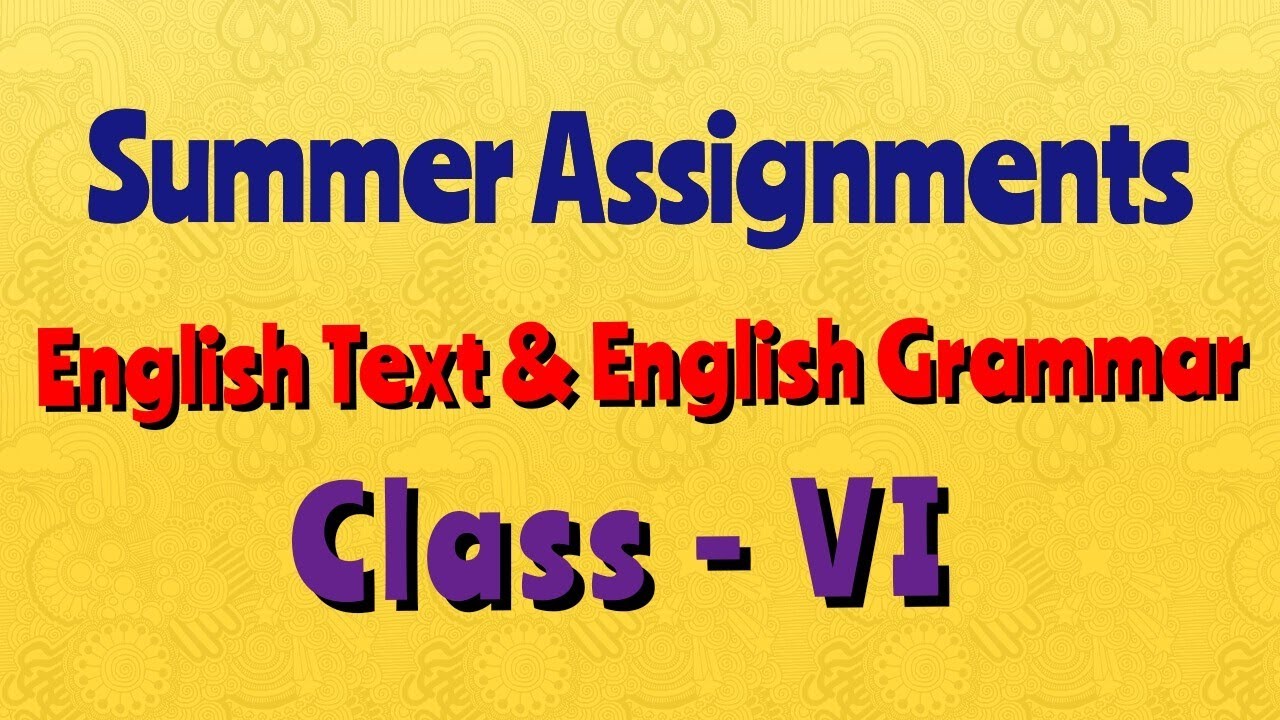 Holiday Homework, Class VI, English Text, English Grammar - YouTube