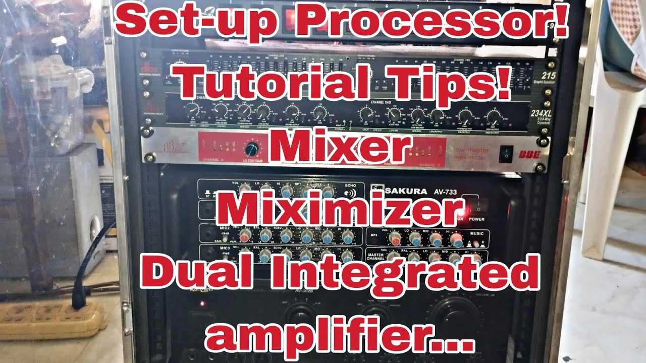Mixer-Miximizer at dual Integrated amplifier Set-Up connection|Tutorial ...