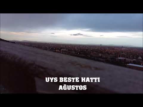 UYS BESTE HATTI - AĞUSTOS