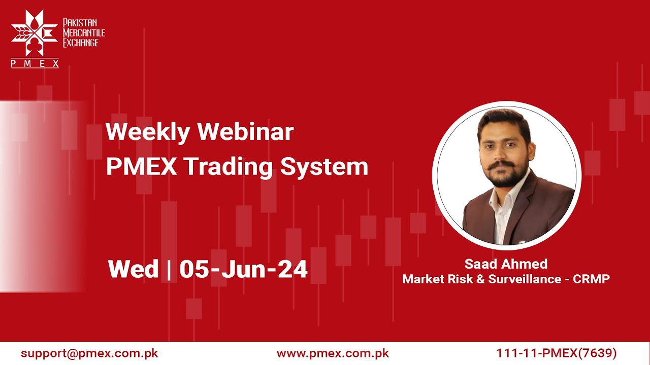 PMEX Webinar | 05-June-2024 | PMEX Trading System - YouTube
