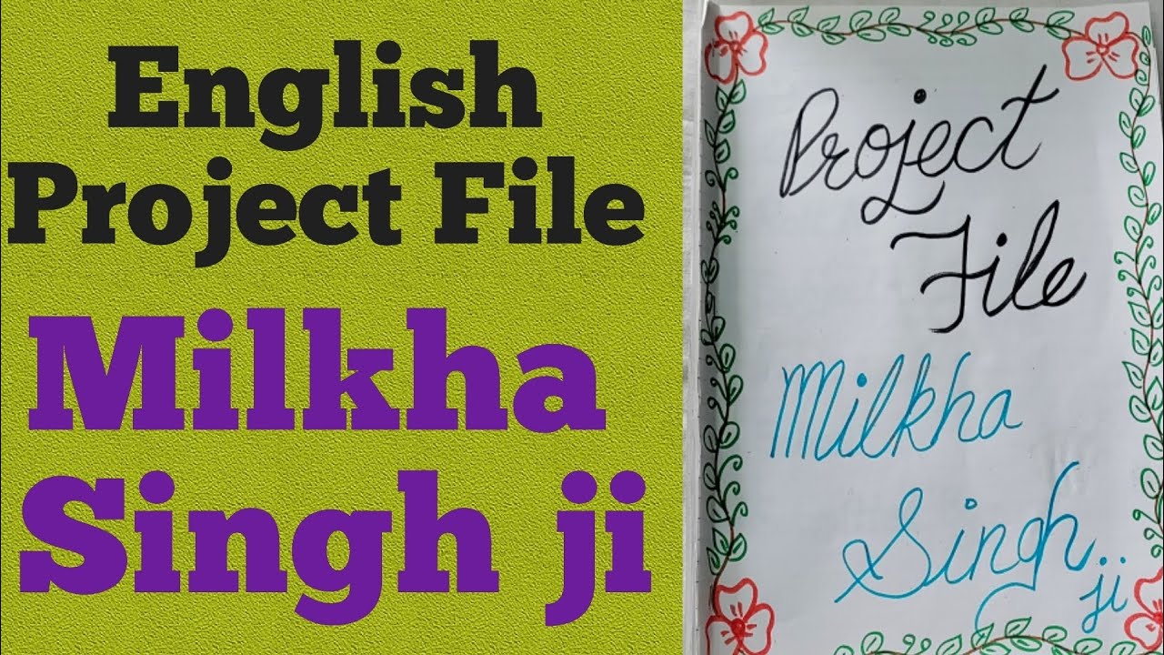 English project file/Milkha Singh project file/English project file ...