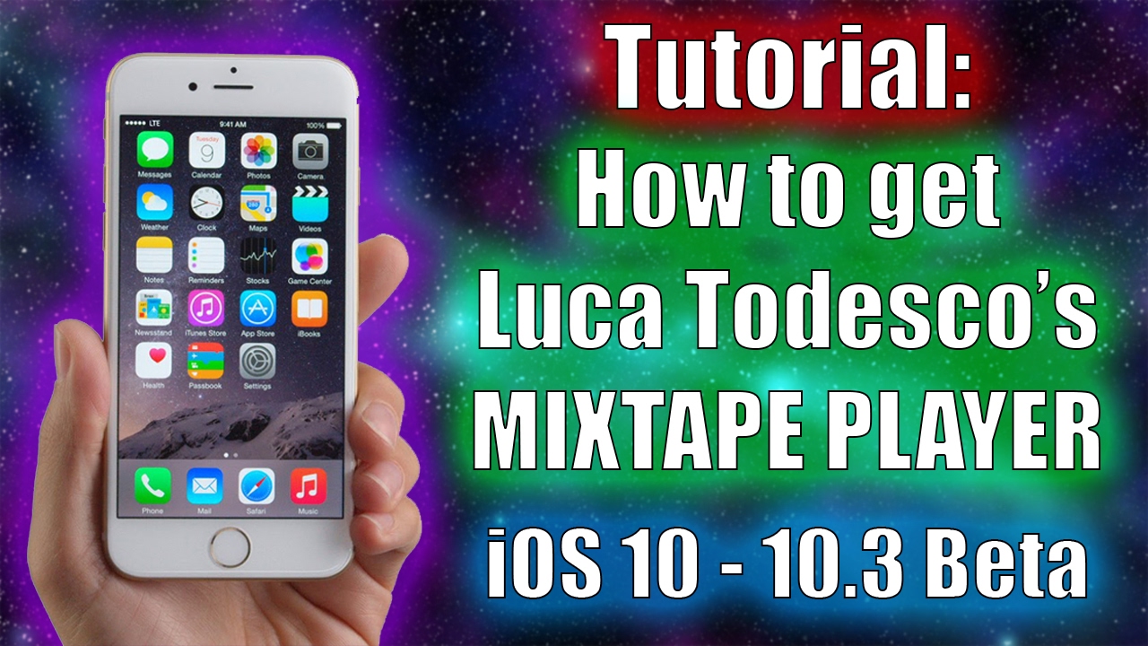 Tutorial: HOW TO GET THE MIXTAPE PLAYER BY LUCA TODESCO! | iOS 10 - 10. ...