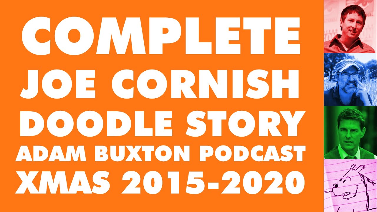 Complete Joe Cornish Doodle Story (from the Adam Buxton Podcast) - YouTube