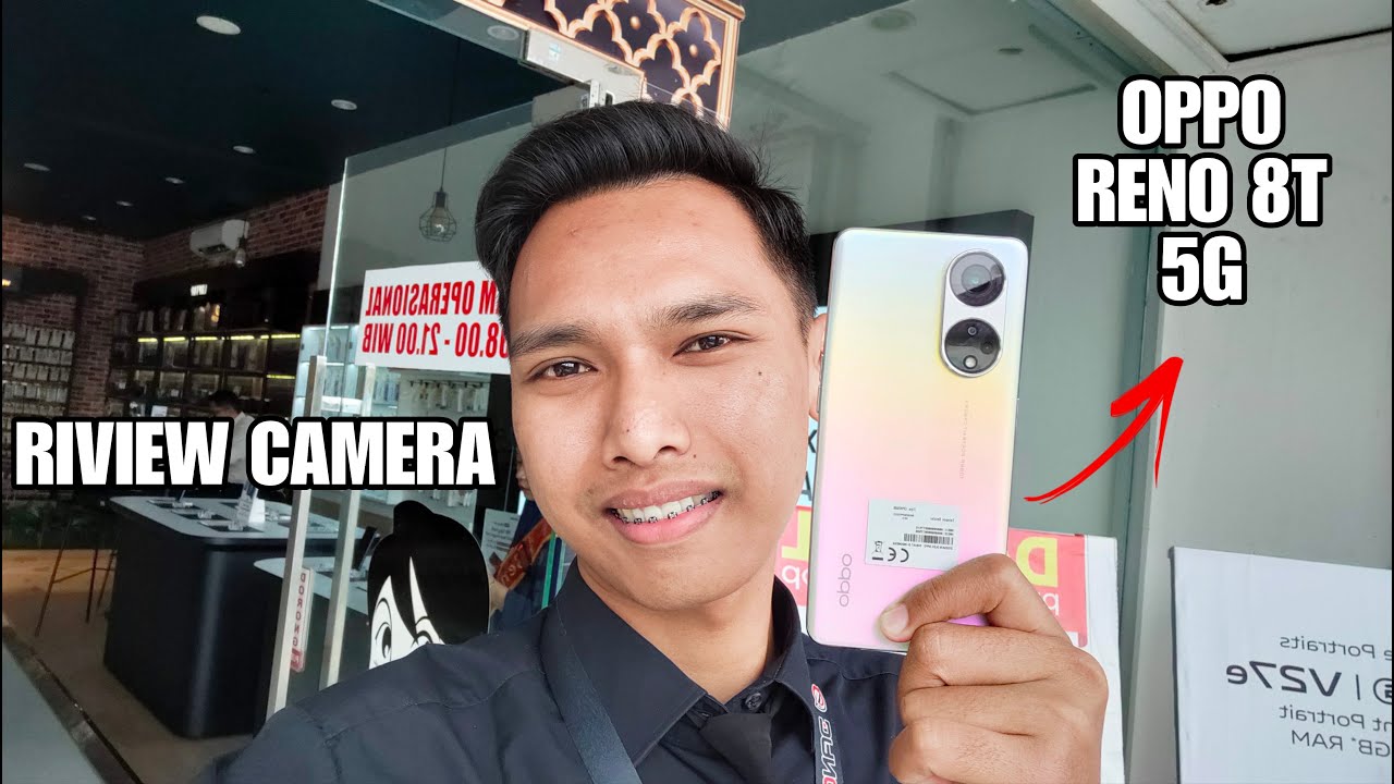 TEST CAMERA VIDEO OPPO RENO 8T 5G - YouTube