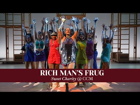 Rich Man's Frug - Sweet Charity: CCM Musical Theatre