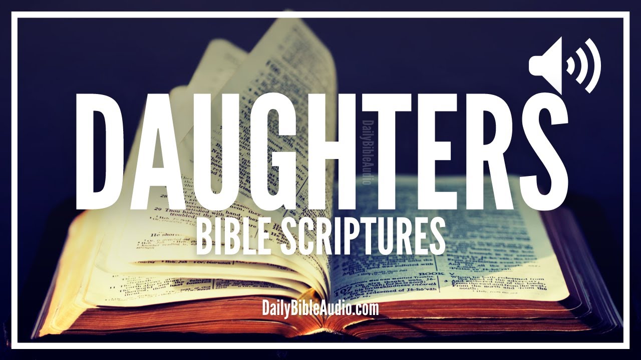 Bible Verses For Daughters | Blessed Scriptures For Your Daughter - YouTube