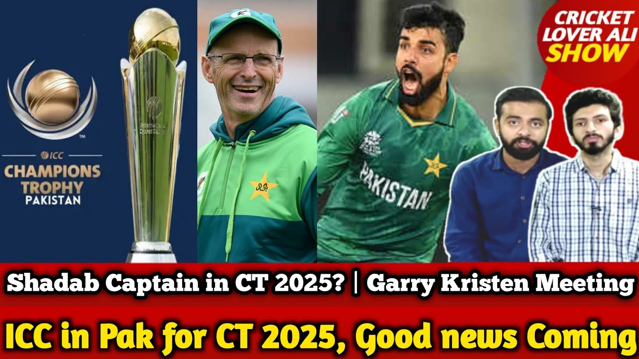 ICC in Pak for CT 2025, Good news Coming | Shadab Captain in CT 2025 ...