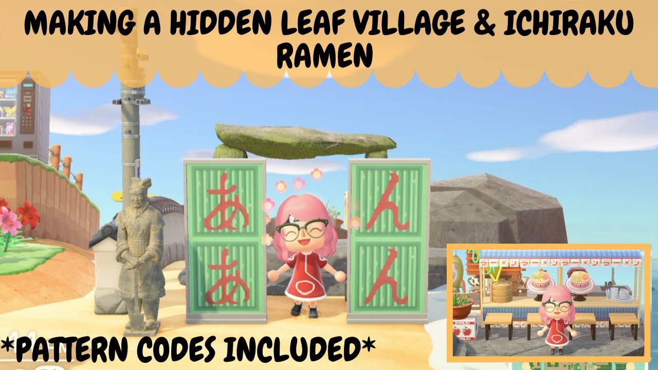 Making a Hidden Leaf Village and Ichiraku Ramen (Pattern codes included ...
