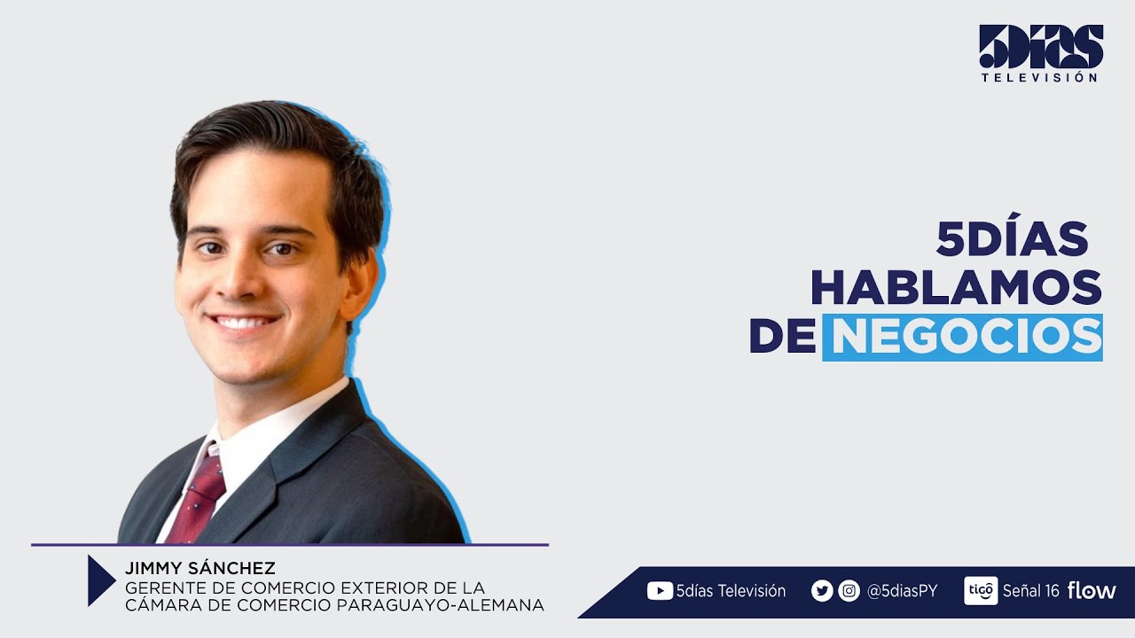 JIMMY SÁNCHEZ | SITUACIÓN DEL COMERCIO ENTRE PARAGUAY Y ALEMANIA ...