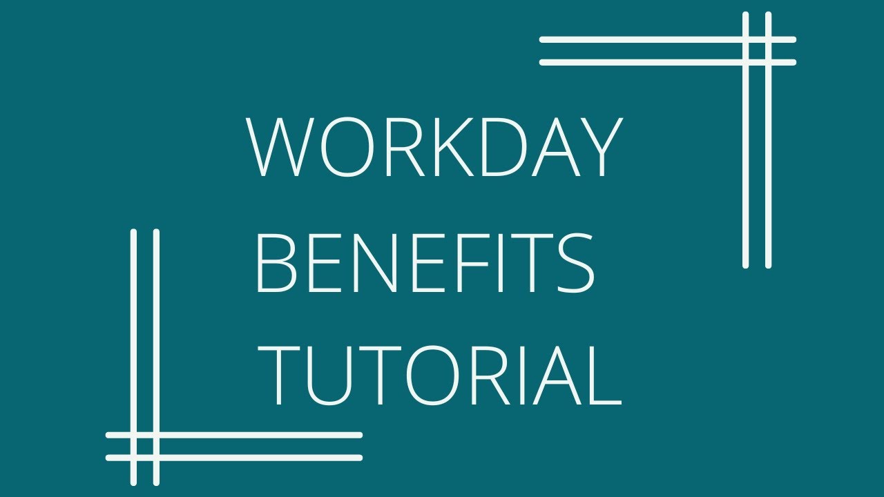 Workday Benefits training | Workday Benefits tutorial | Workday ...