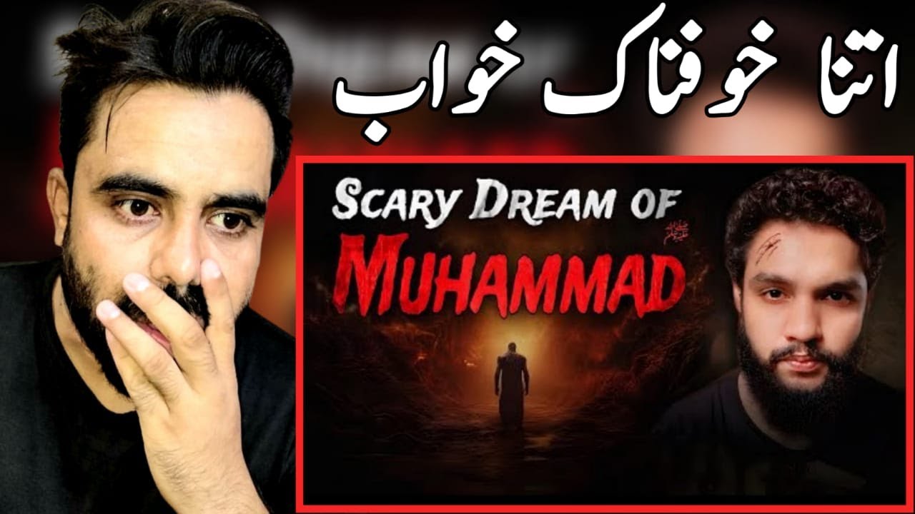 Reaction on The Most Scary Dream | Muslim Should Know About | Reacts ...
