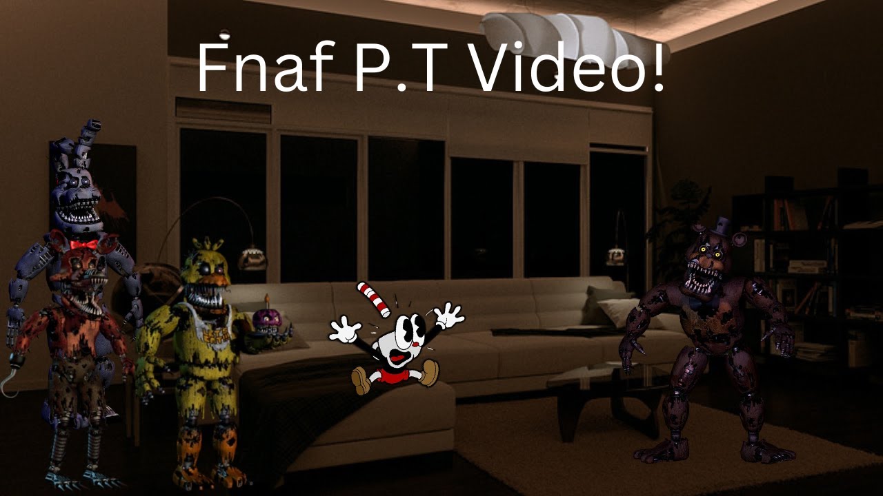 Fnaf P T video tomorrow! - YouTube