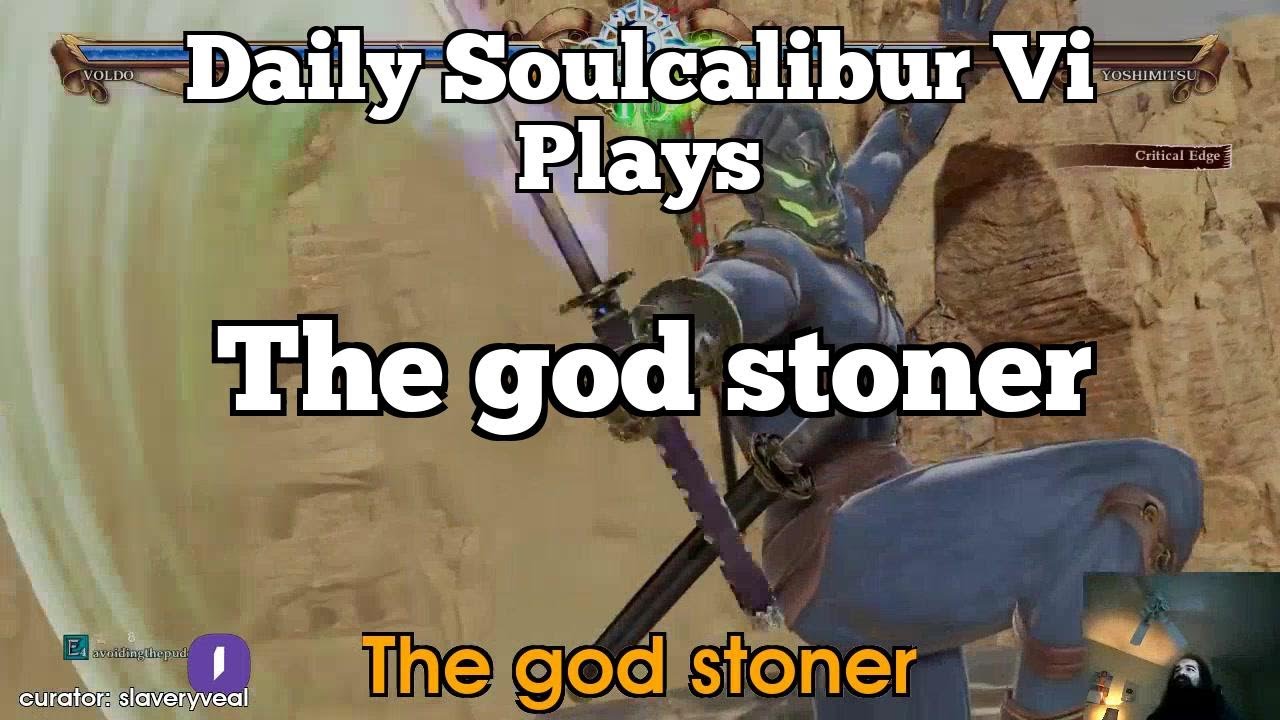 Daily Soulcalibur Vi Plays: The god stoner - YouTube