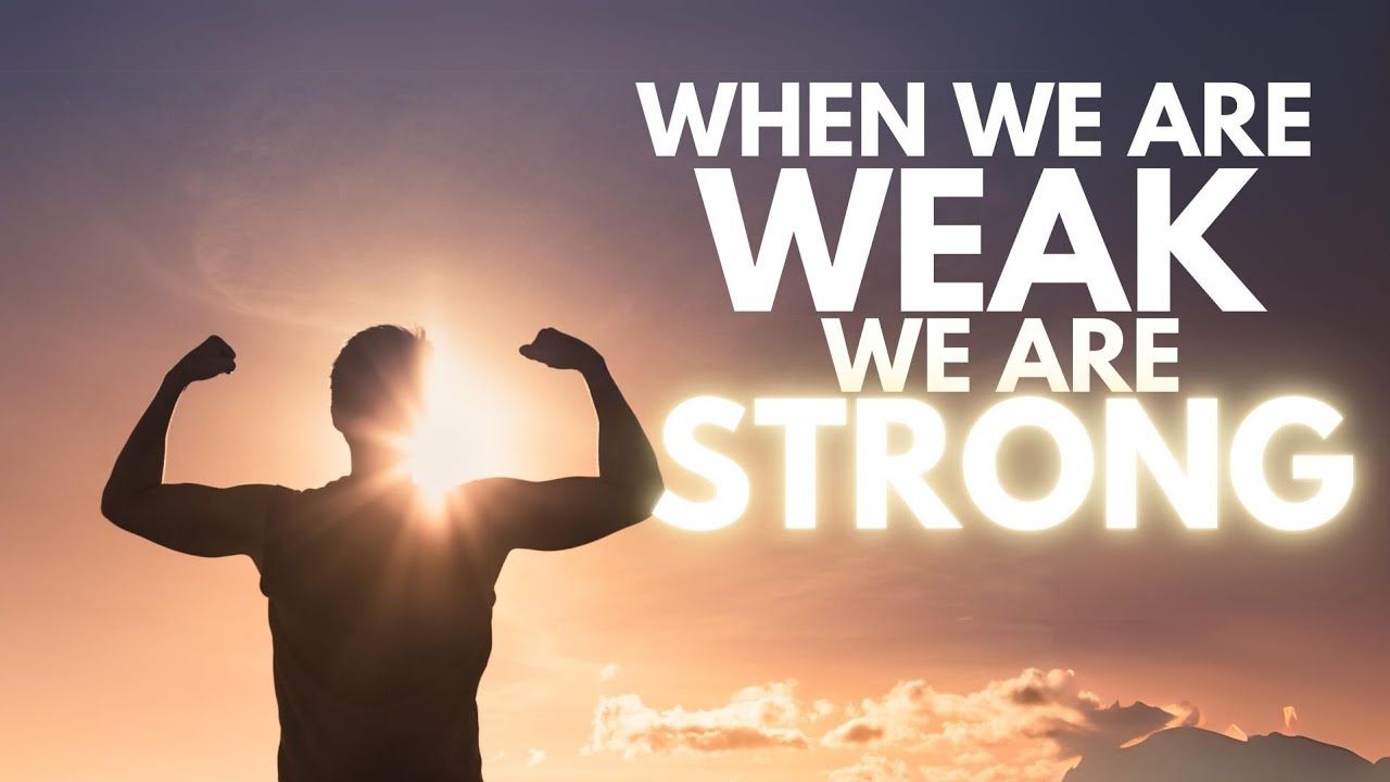 WHEN WE ARE WEAK, WE ARE STRONG | Worship Service - YouTube