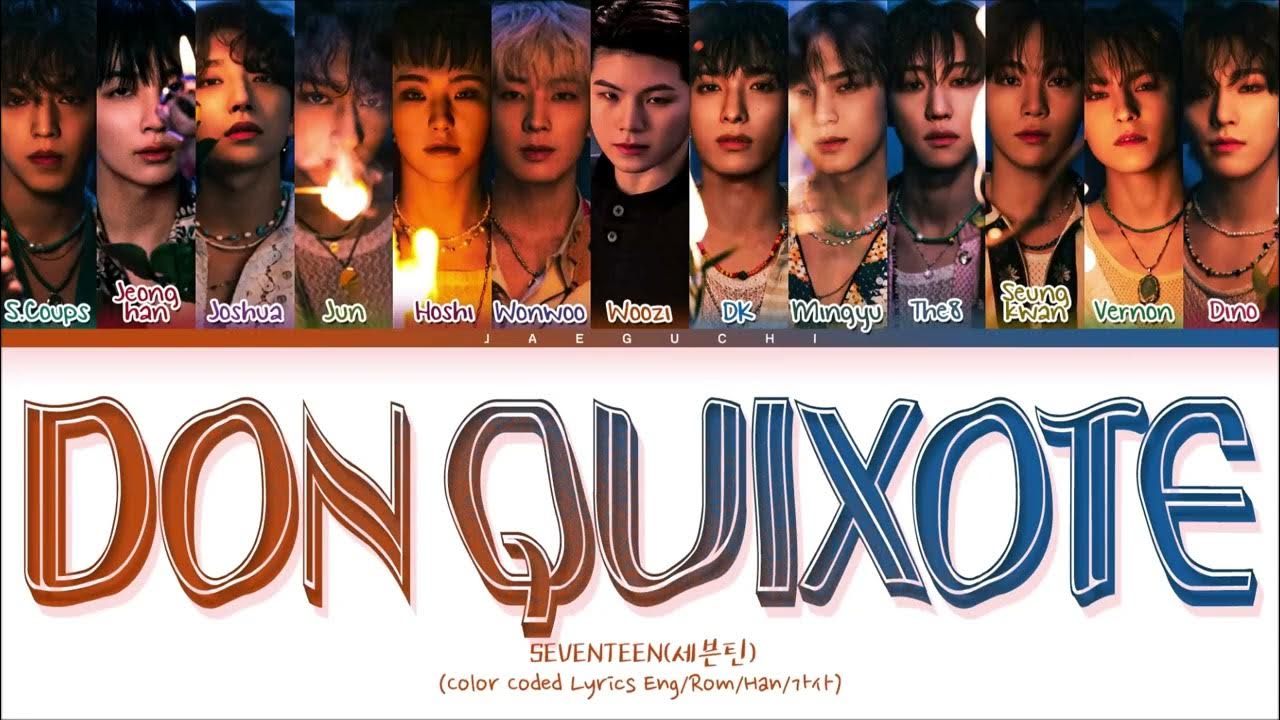 [1 HOUR] SEVENTEEN DON QUIXOTE Lyrics (세븐틴 DON QUIXOTE 가사) (Color Coded Lyrics) LOOP - YouTube