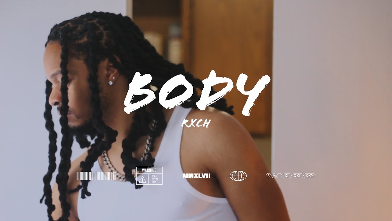 RXCH x Body - YouTube