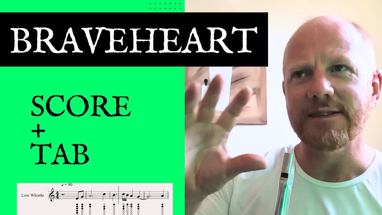 Low Whistle Score and Tab for Gift of a Thistle - Braveheart - YouTube
